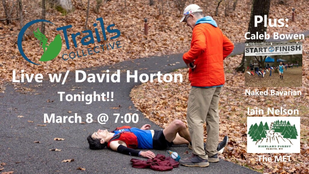 Trails Collective Live with Dr. David Horton - Trails Collective